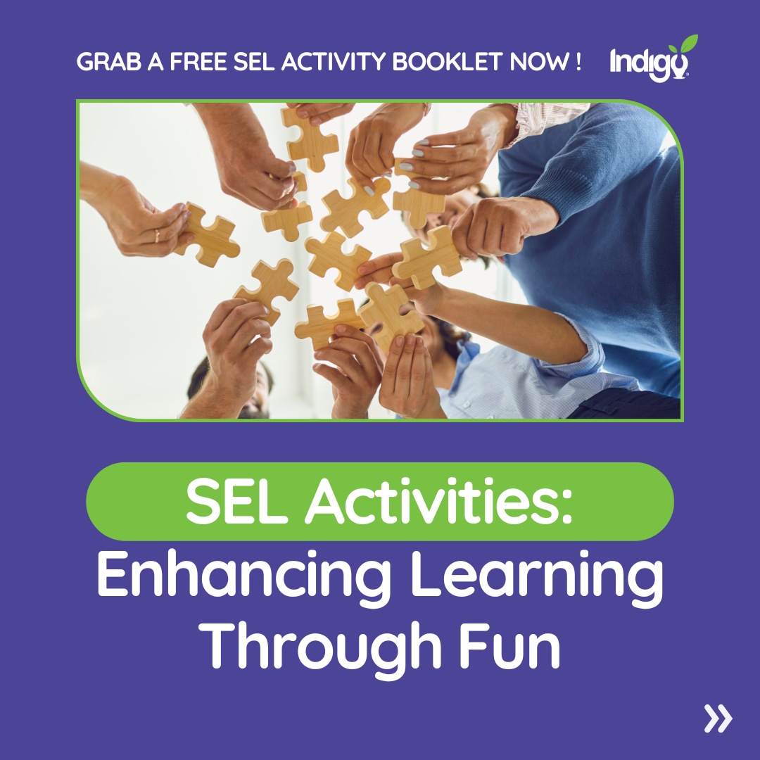 Exploring Indigo's SEL Activities: Enhancing Learning Through Fun ...